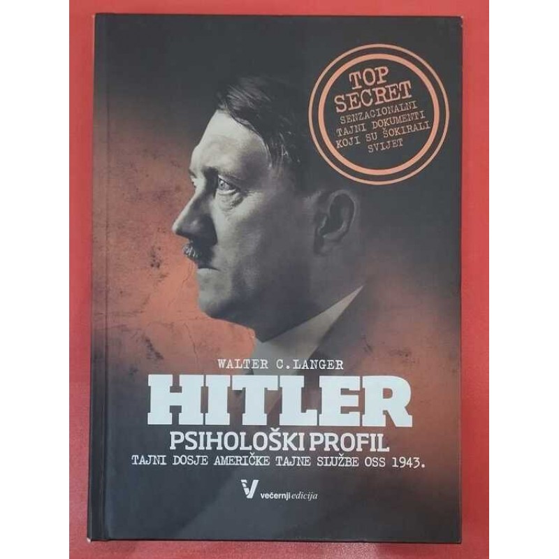 Walter C. Langer - Hitler: psihološki profil